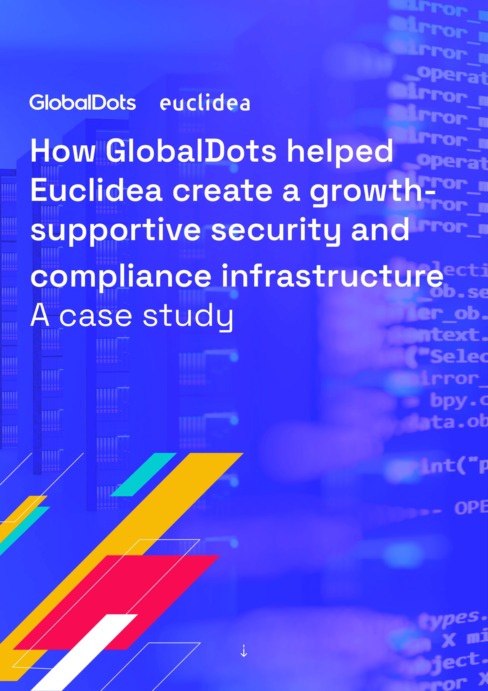Case Study: Creating a Scalable Security & Compliance Infrastructure ...
